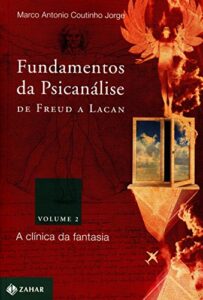 fundamentos da psicanalise de freud a lacan - vol. (em portugues do brasil)