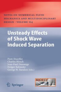 unsteady effects of shock wave induced separation (notes on numerical fluid mechanics and multidisciplinary design, 114)