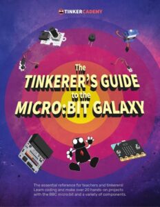 the tinkerer's guide to the micro:bit galaxy