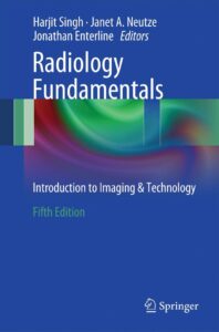 radiology fundamentals: introduction to imaging & technology