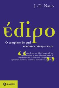 edipo: o complexo do qual nenhuma crianca escapa (em portugues do brasil)