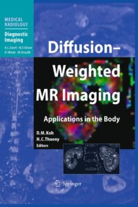 diffusion-weighted mr imaging: applications in the body (medical radiology)