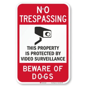 smartsign "no trespassing - property protected by video surveillance, beware of dogs" sign | 12" x 18" 3m engineer grade reflective aluminum