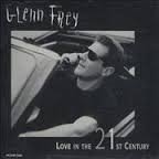 glenn frey / love in the 21st century / cd single