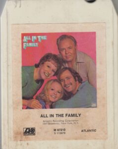 all in the family - 8 track tape