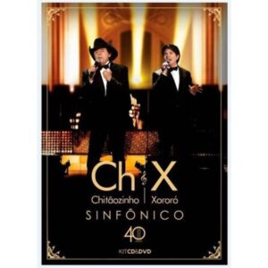 ch & x sinfonico - 40 anos (kit dvd + cd) - chitaozinho & xororo