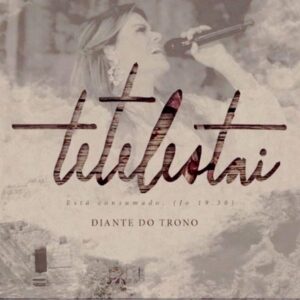 diante do trono - tetelestai