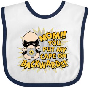 inktastic mom you put my cape on backwards® baby bib white and navy 23a83