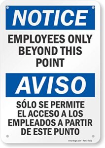 smartsign - s-1225-b-al-10 notice - employees only beyond this point bilingual sign by | 7" x 10" aluminum