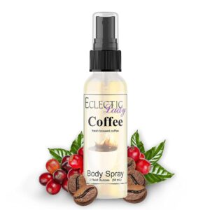 eclectic lady coffee scented body spray double strength moisturizing fragrance, hydrating vegetable glycerin, handcrafted in usa, phthalate-free - wake up with fresh scented coffee fragrance (2 oz)