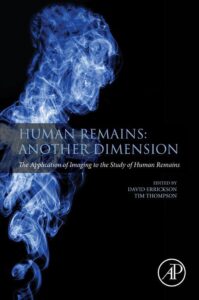 human remains: another dimension: the application of imaging to the study of human remains