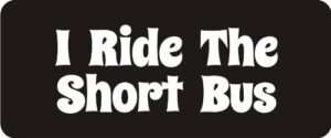 1080 graphics 3 - i ride the short bus 1 1/4" x 3" hard hat biker helmet stickers bs261