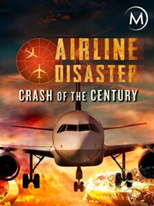 airline disaster: crash of the century