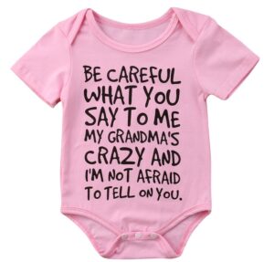 charm kingdom baby boy girl be careful what you say to me my grandmas crazy bodysuit (70 (0-6m), pink)