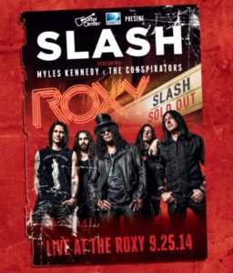 slash featuring myles kennedy & the conspirators - live at the roxy - blu-ray