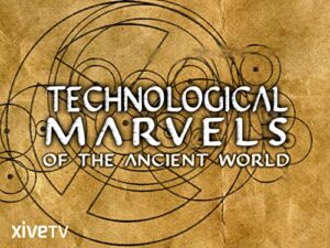 technological marvels of the ancient world