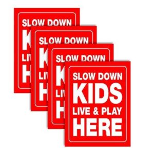 slow down kids live & play here - 4 pack yard sign