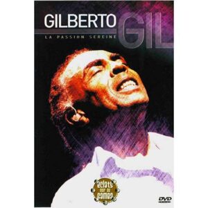 gilberto gil - la passion sereine