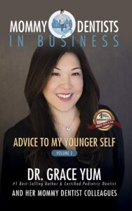 advice to my younger self (mommy dentists in business book 2)