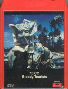 10cc: bloody tourists 8 track tape