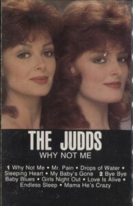 wynonna and naomi, the judds: why not me - audio cassette tape