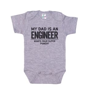 my dad is an engineer/funny baby onesie/newborn bodysuit (18-24m, grey ss(black text))