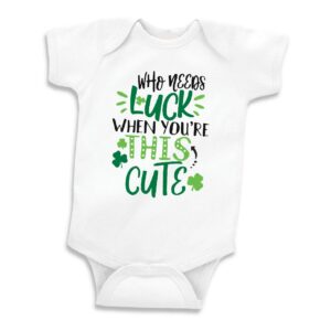 bump and beyond designs baby who needs luck when you're this cute st. patrick's day bodysuit (12-18 months, short sleeve)