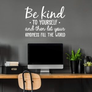 vinyl wall art decal - be kind to yourself - 22" x 29" - motivational cute optimistic self esteem quote sticker for bedroom living room closet kids room playroom school classroom decor (white)