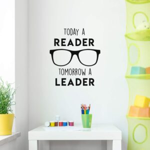 vinyl wall art decal - today a reader, tomorrow a leader - 25" x 22" - trendy motivational optimistic glasses design quote sticker for books lovers library classroom playroom kids room decor (black)