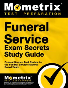 funeral service exam secrets study guide: funeral service test review for the funeral service national board exam