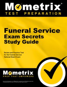 funeral service exam secrets study guide - review and practice test for the funeral service national board exam [2nd edition]