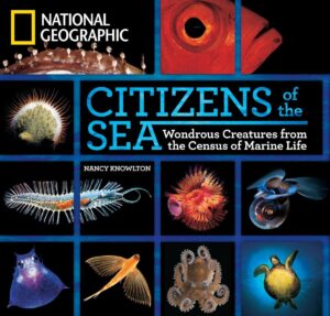 citizens of the sea: wondrous creatures from the census of marine life