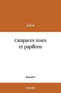 carapaces roses et papillons (french edition)