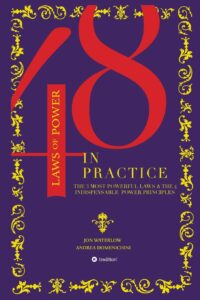 the 48 laws of power in practice