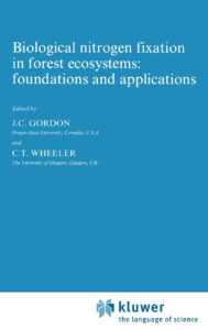 biological nitrogen fixation in forest ecosystems: foundations and applications (forestry sciences, 9)