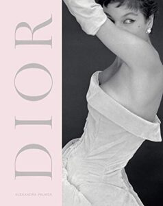 dior: a new look, a new enterprise (1947-57)