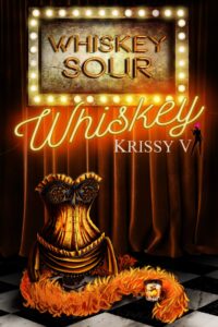 whiskey (whiskey sour book 1)