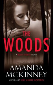 the woods (small town romantic suspense): a berry springs novel