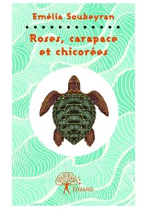 roses, carapace et chicorées (classique) (french edition)