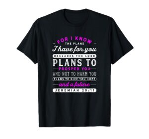 christian jeremiah 29 11 quote / hope bible verse pink faith t-shirt