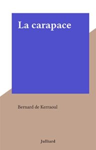 la carapace (french edition)