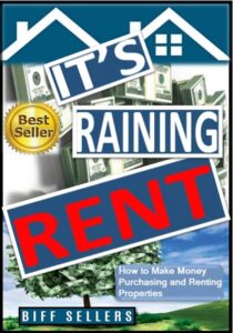 it's raining rent: how to make money purchasing and renting properties