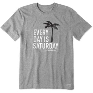 life is good. mens crusher tee every day is saturday, heather gray-m