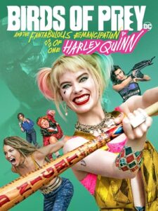 birds of prey (and the fantabulous emancipation of one harley quinn)