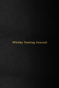 whisky tasting journal: volume 2 - updated flavor wheel | record keeping notebook log for whiskey lovers and collectors | review, track and rate your whiskey collection and products