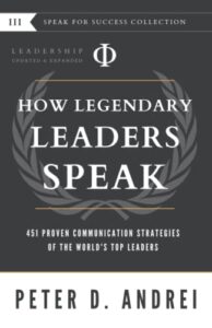 leadership: how legendary leaders speak: 451 proven communication strategies of the world's top leaders (speak for success)