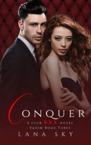 conquer: (xxx vadim book 3): club xxx book 6