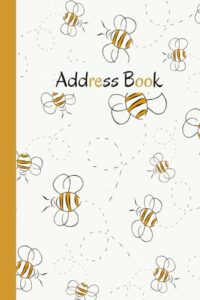 address book: address book with alphabetical tabs.bee cover address book.telephone address book.record birthday, phone number, address, email and ... and birthday. size 6 x 9 in,15.24x22.86 cm