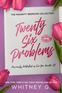 twenty-six problems: a 'he's my best friend's younger brother' story (naughty bedroom collection book 2)