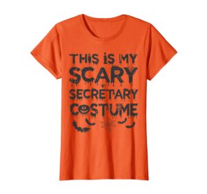 womens this is my scary secretary costume halloween t-shirt